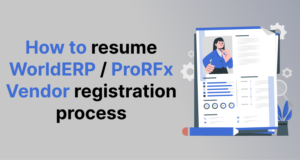 How to resume Vendor registration process - ProRFx®